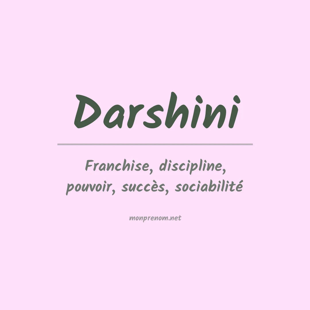Signification du Prénom Darshini