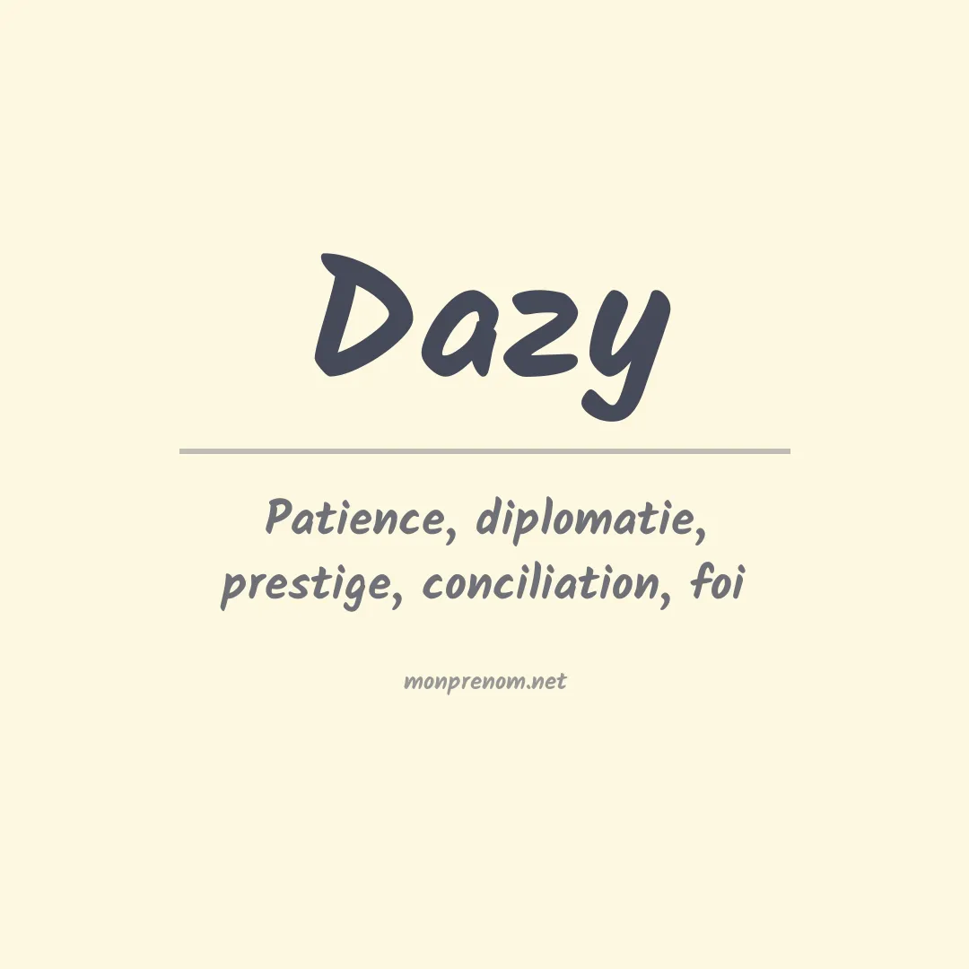 Signification du Prénom Dazy