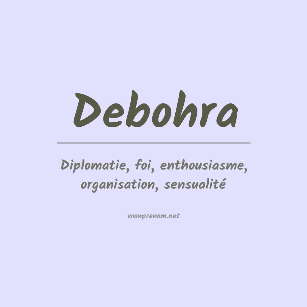 Signification du Prénom Debohra