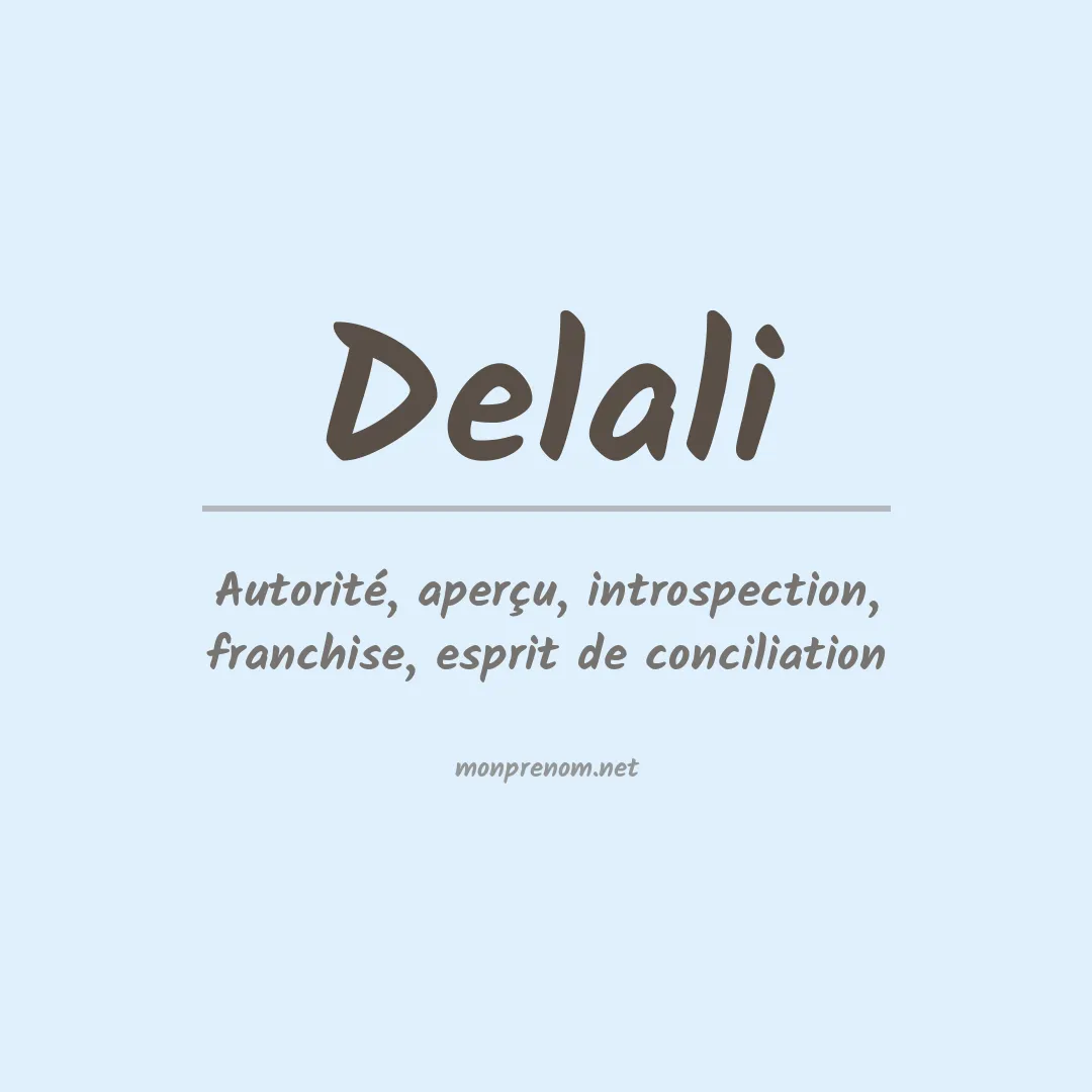 Signification du Prénom Delali