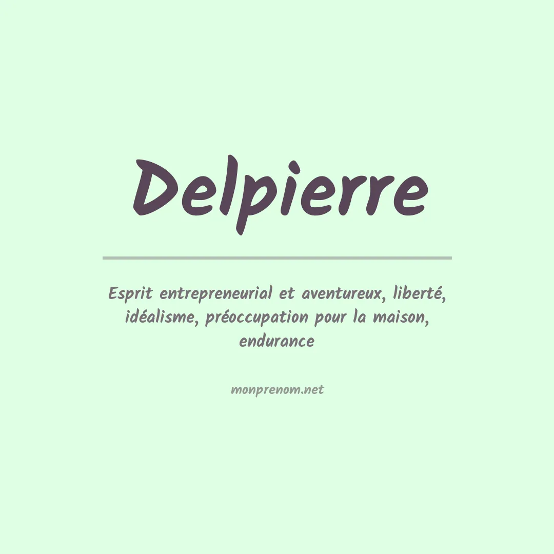 Signification du Prénom Delpierre