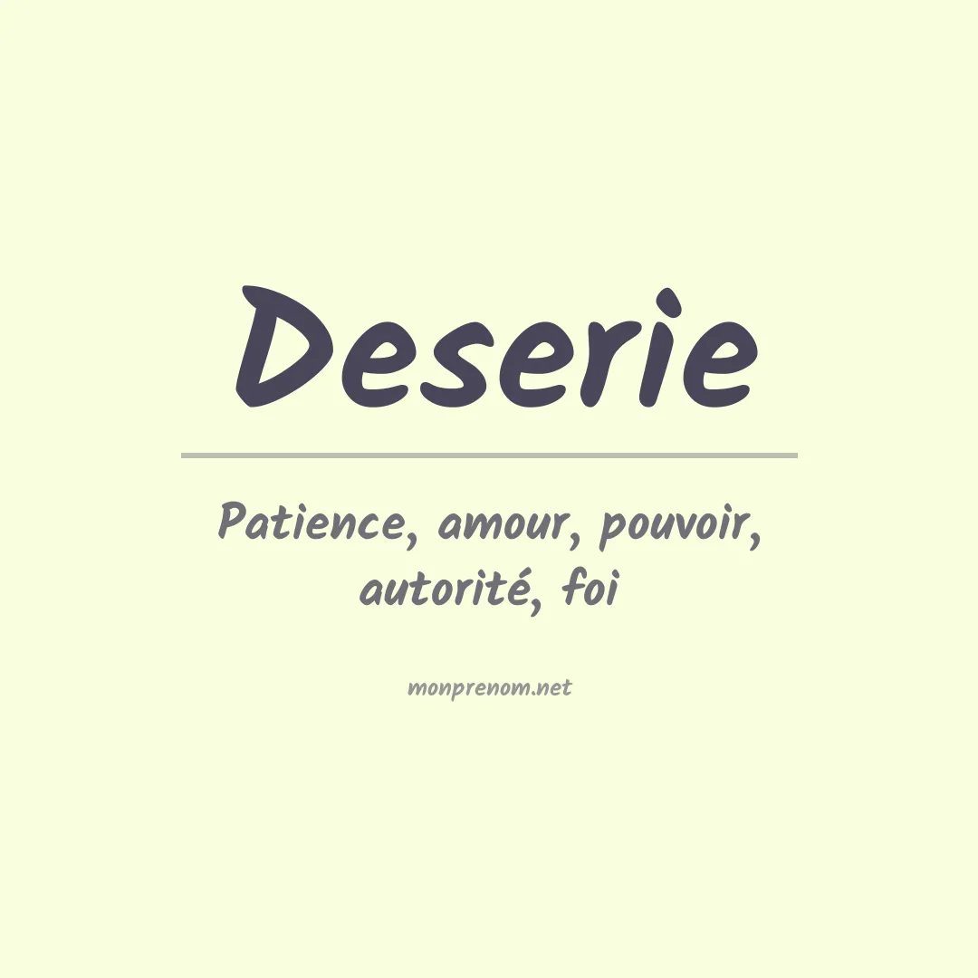 Signification du Prénom Deserie
