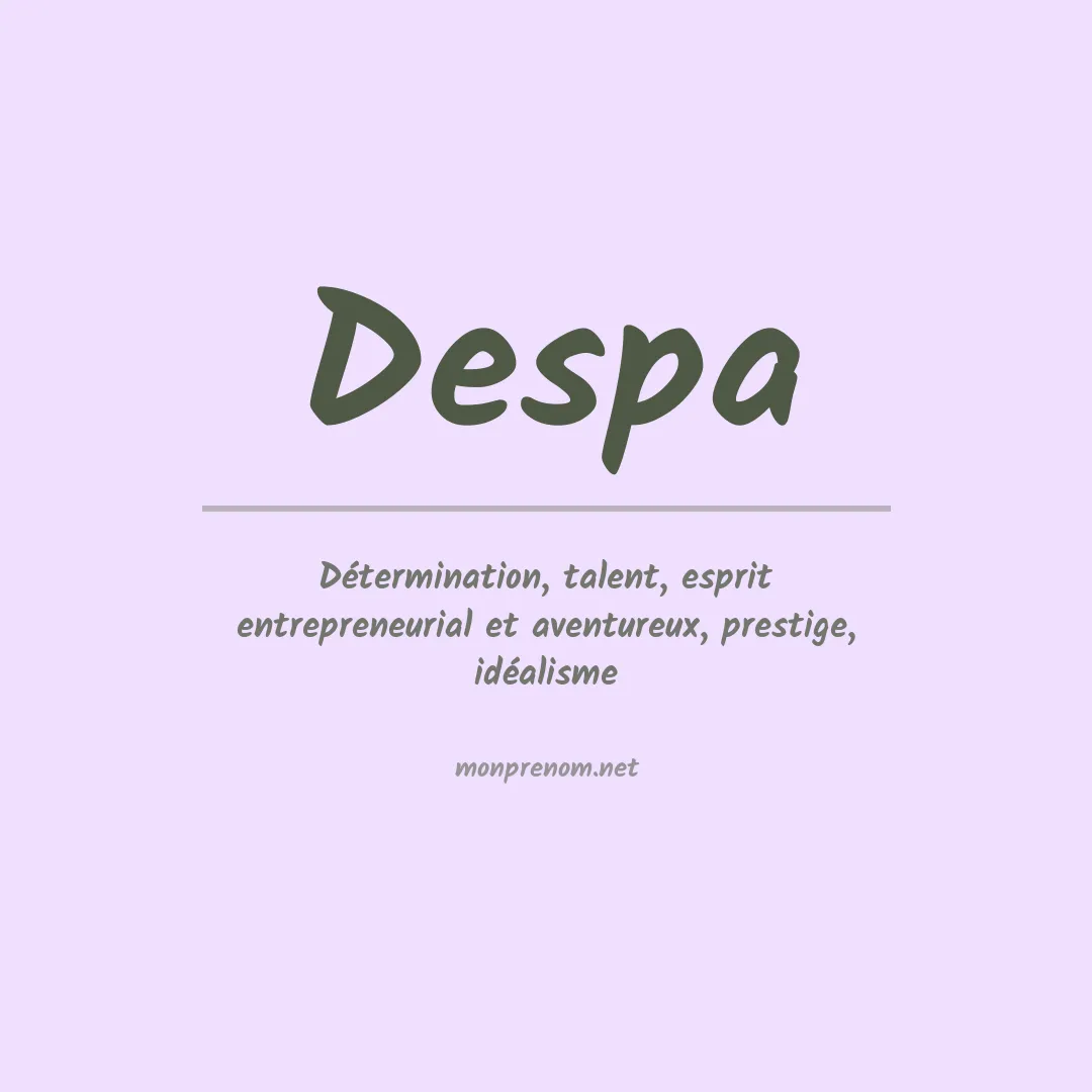 Signification du Prénom Despa