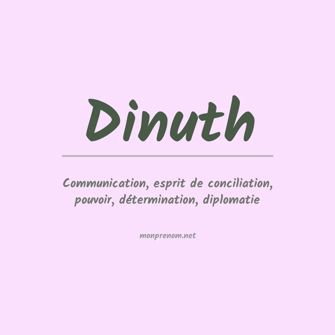 Signification du Prénom Dinuth