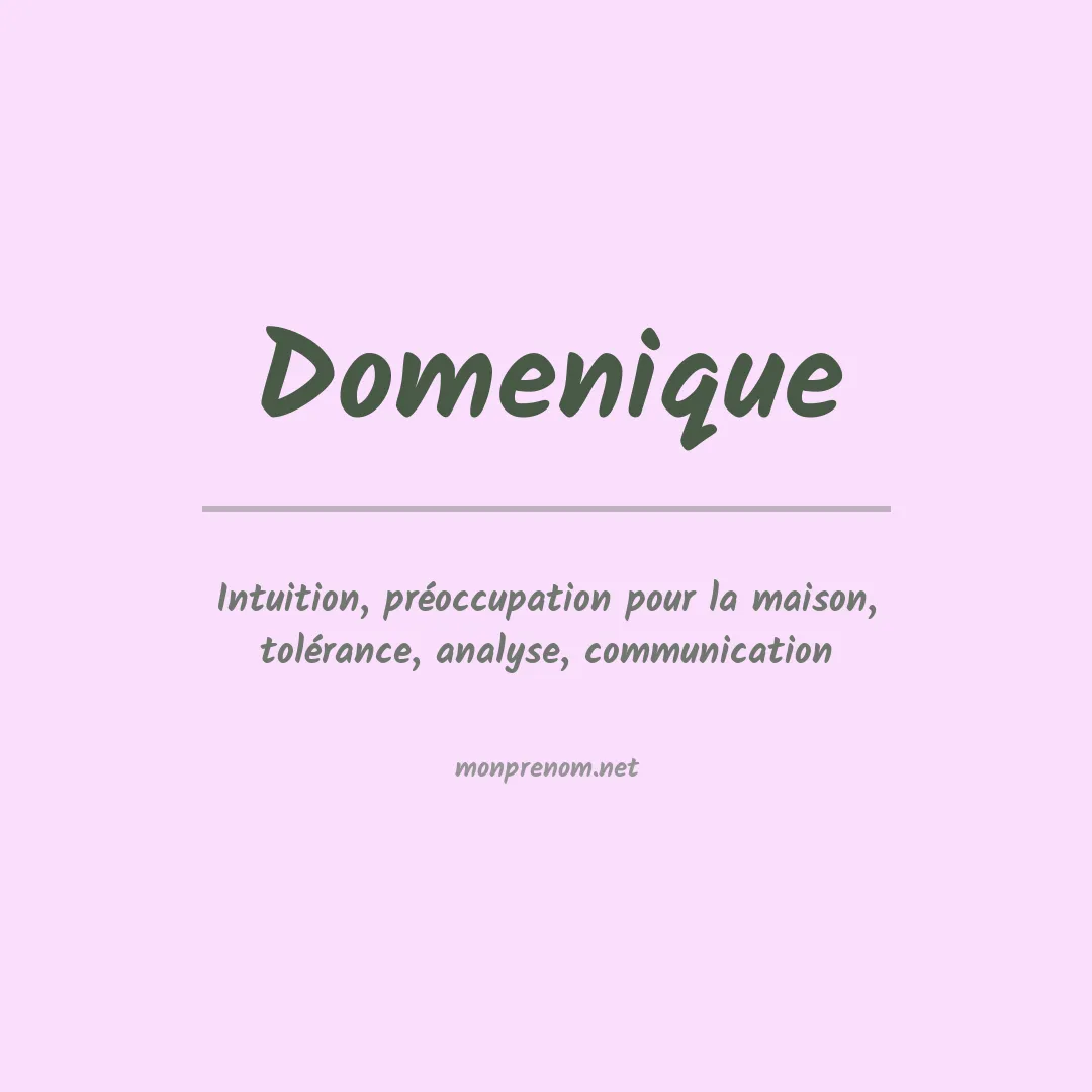 Signification du Prénom Domenique