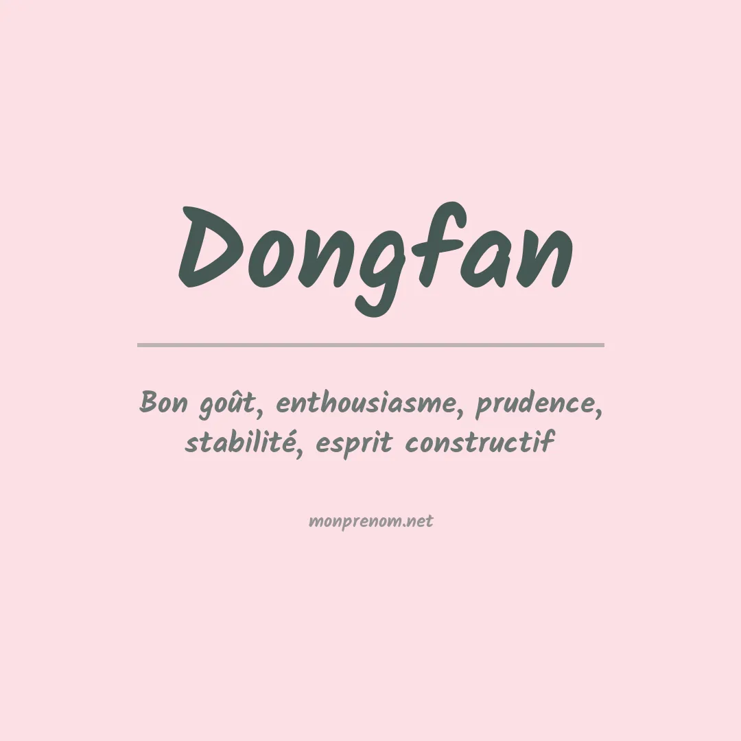 Signification du Prénom Dongfan