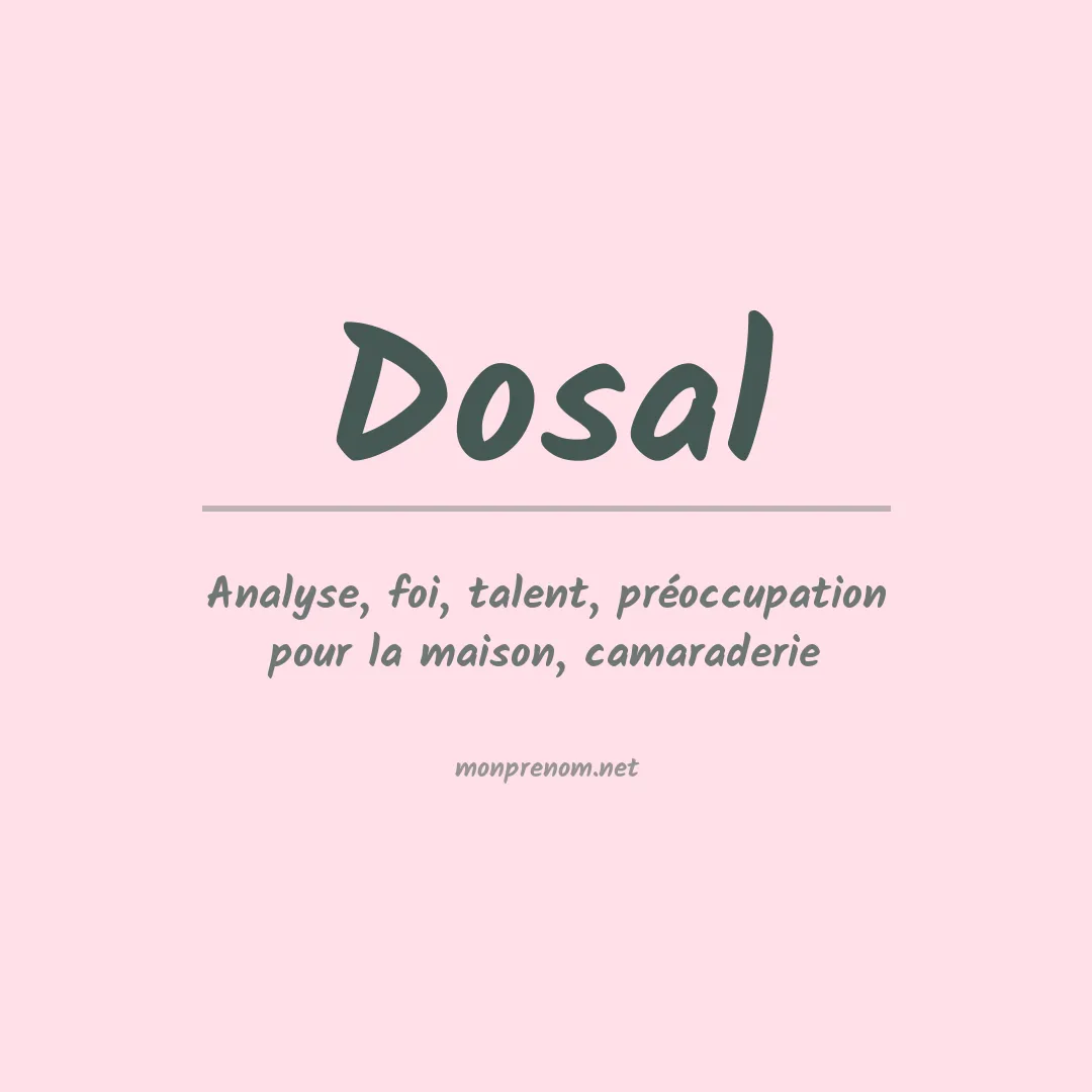 Signification du Prénom Dosal