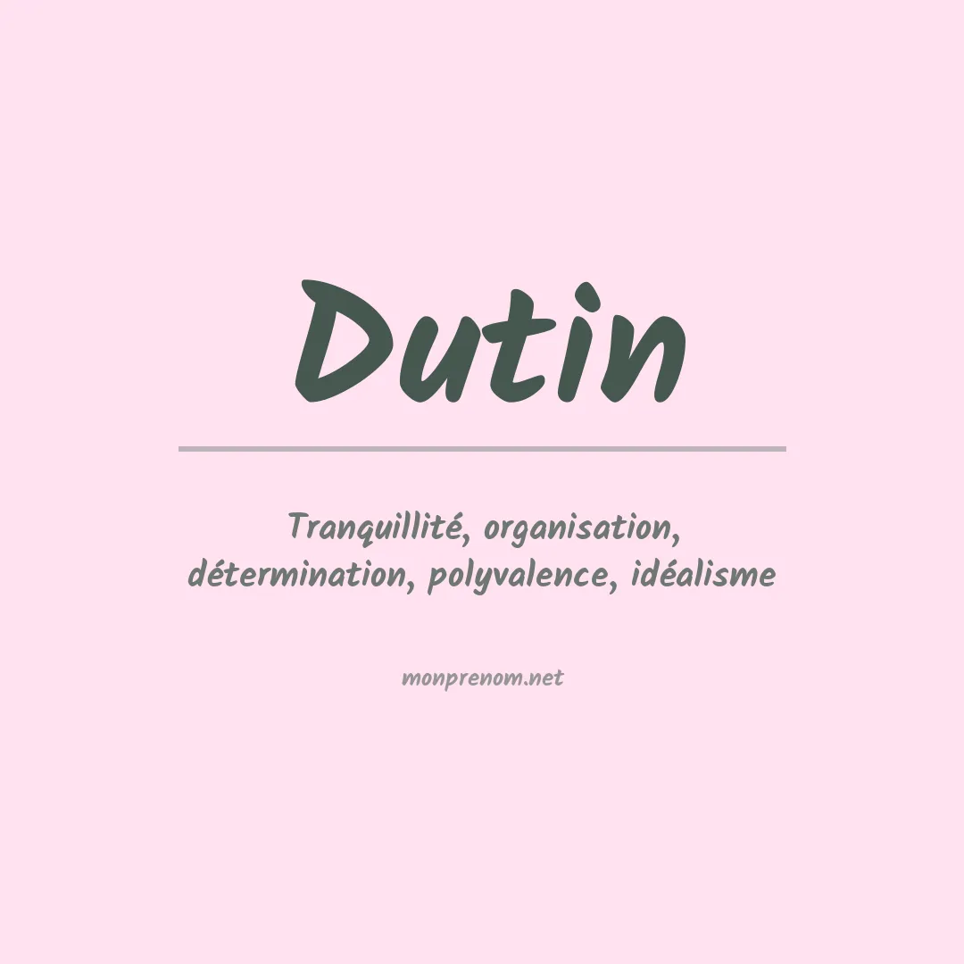 Signification du Prénom Dutin