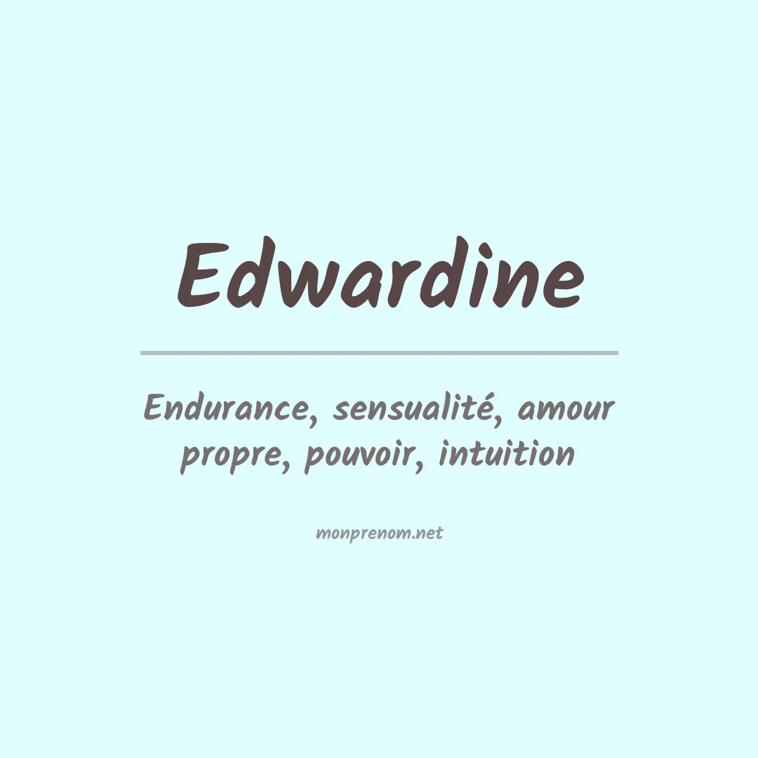Signification du Prénom Edwardine
