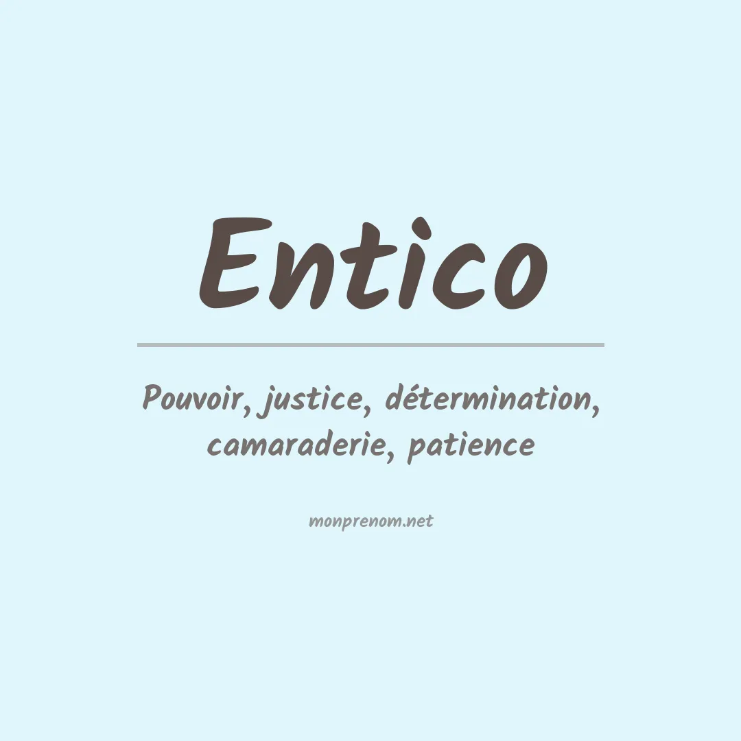 Signification du Prénom Entico