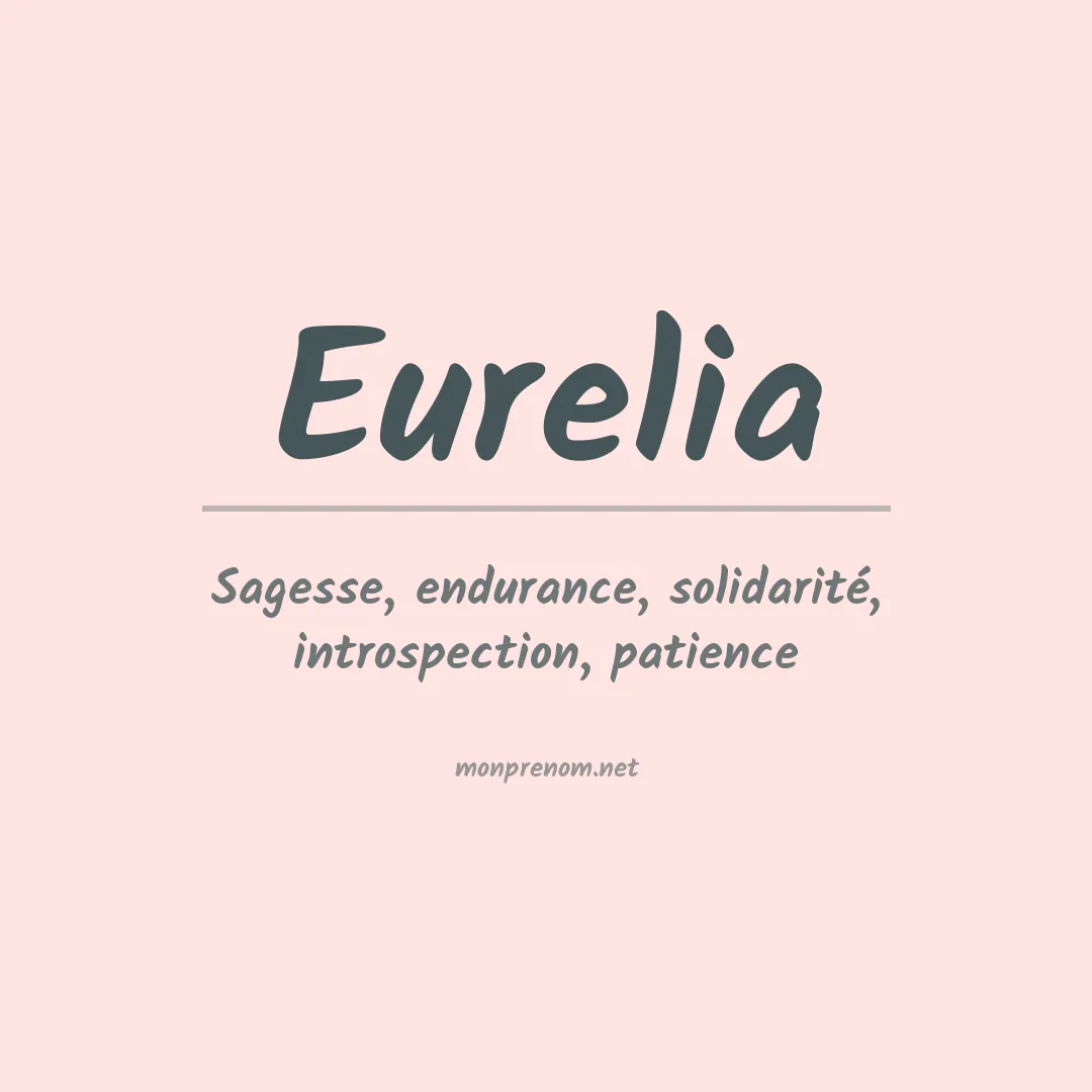 Signification du Prénom Eurelia