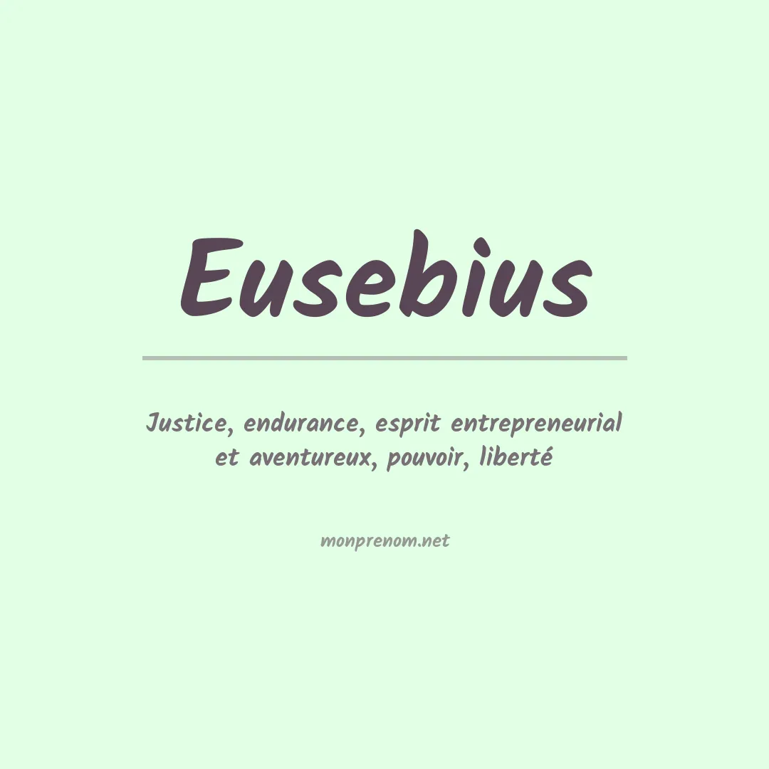 Signification du Prénom Eusebius