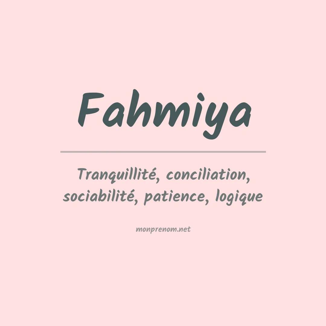 Signification du Prénom Fahmiya