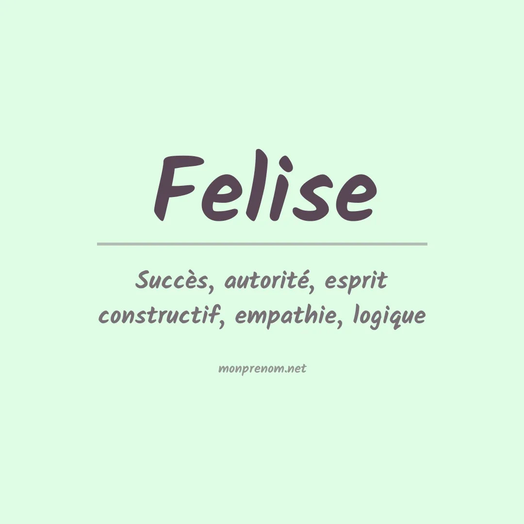 Signification du Prénom Felise