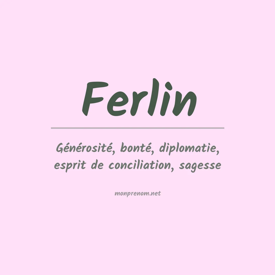 Signification du Prénom Ferlin