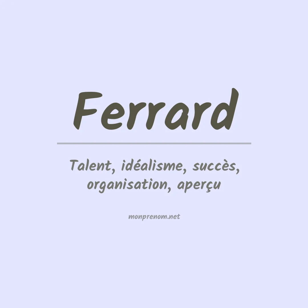 Signification du Prénom Ferrard
