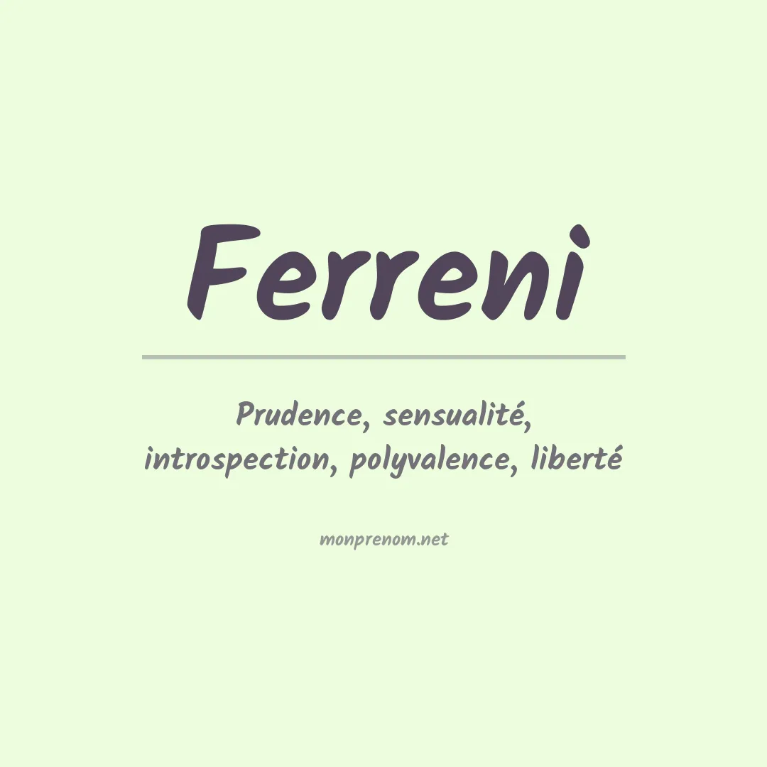 Signification du Prénom Ferreni