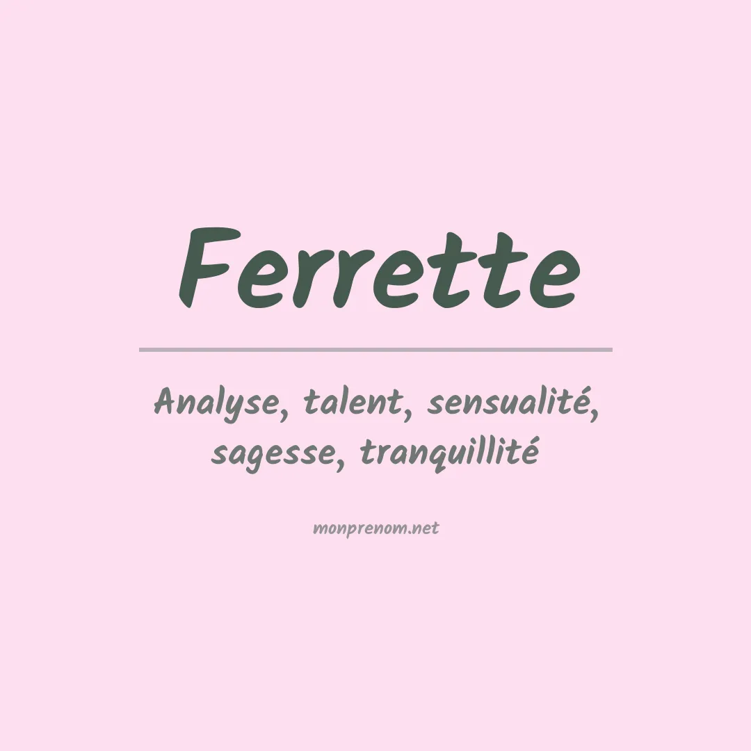 Signification du Prénom Ferrette