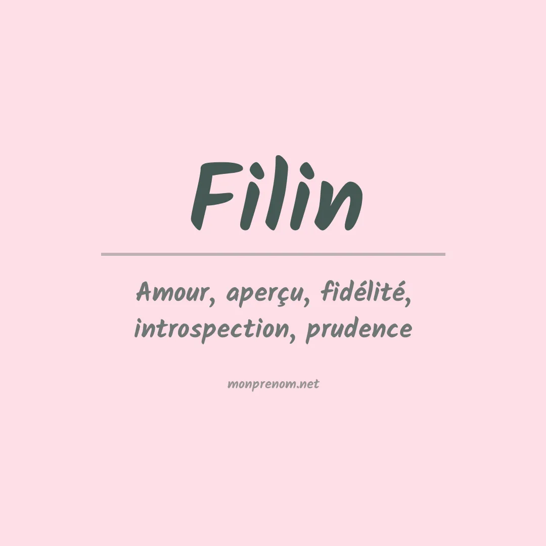 Signification du Prénom Filin