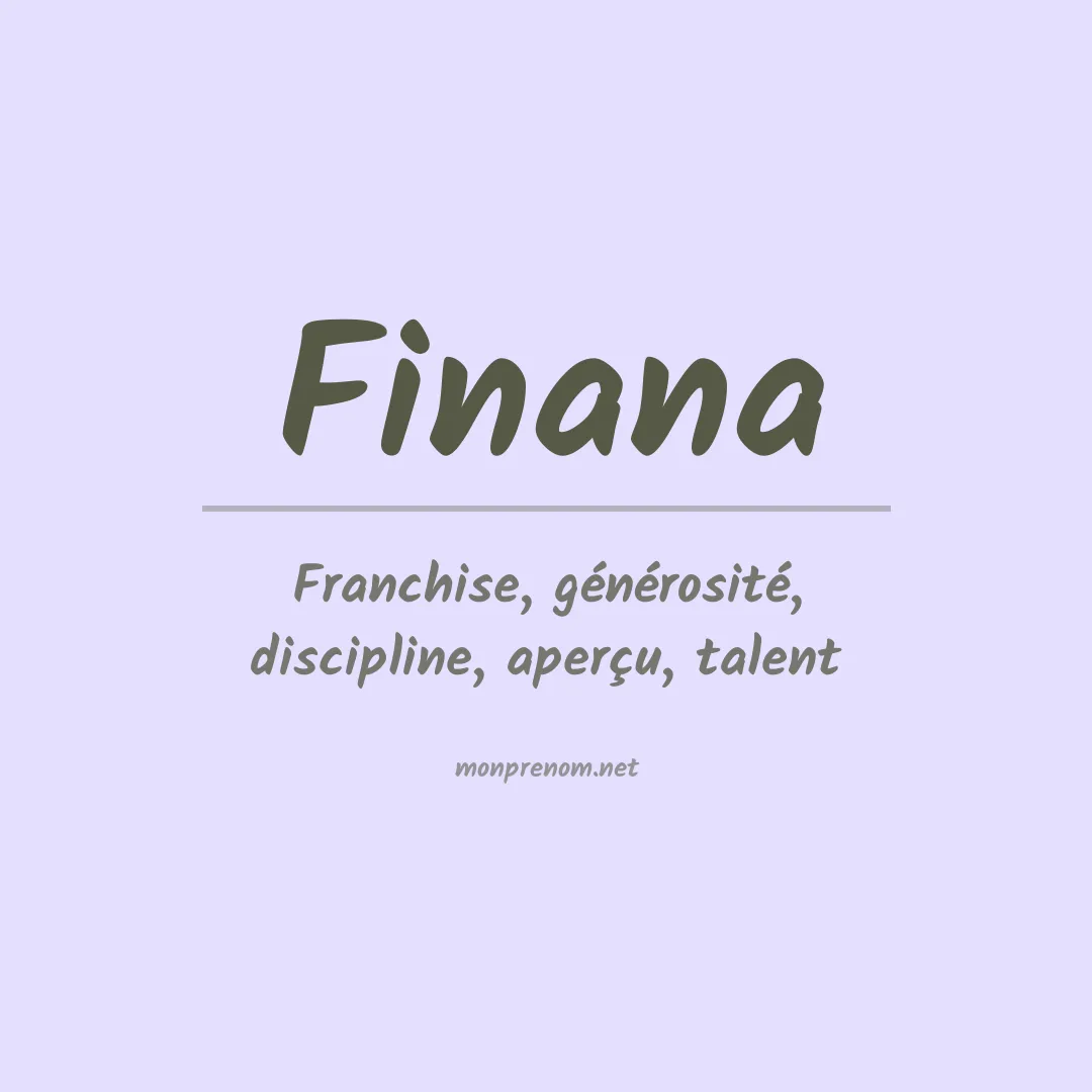 Signification du Prénom Finana