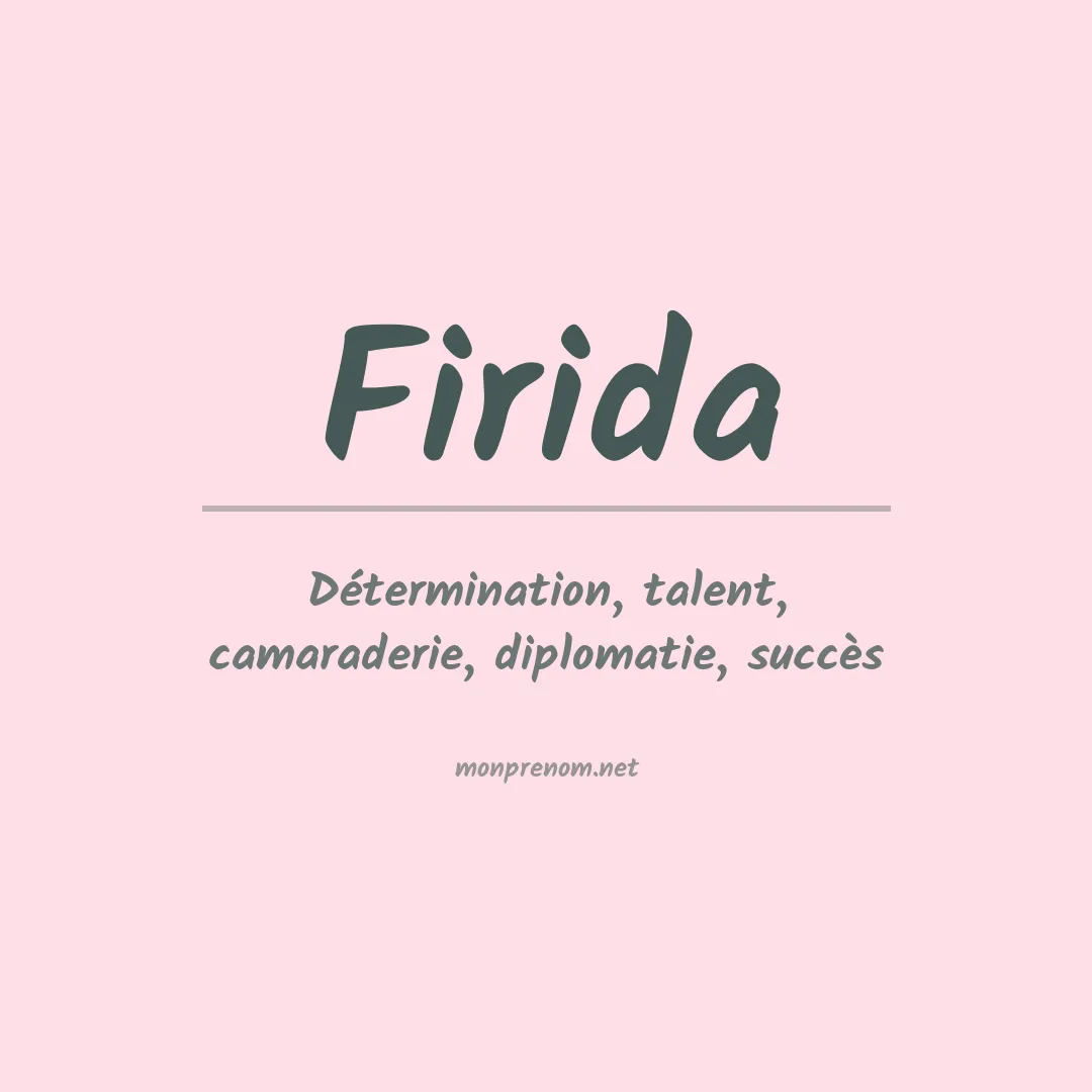 Signification du Prénom Firida