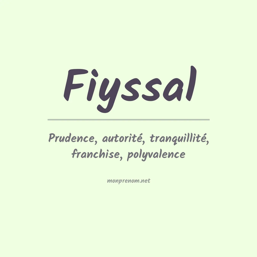 Signification du Prénom Fiyssal