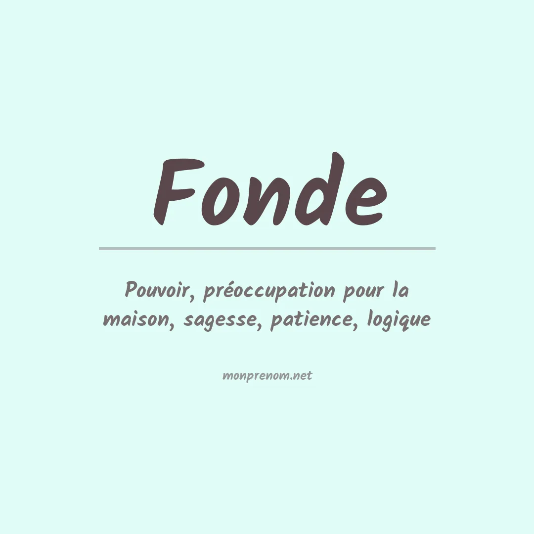 Signification du Prénom Fonde