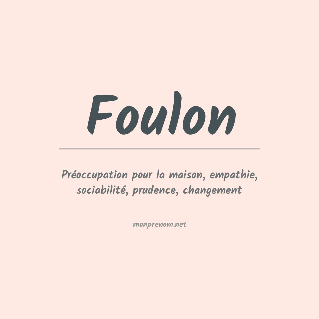 Signification du Prénom Foulon
