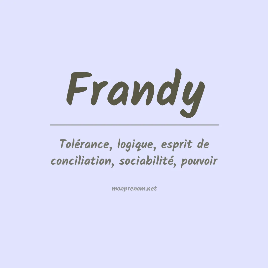 Signification du Prénom Frandy