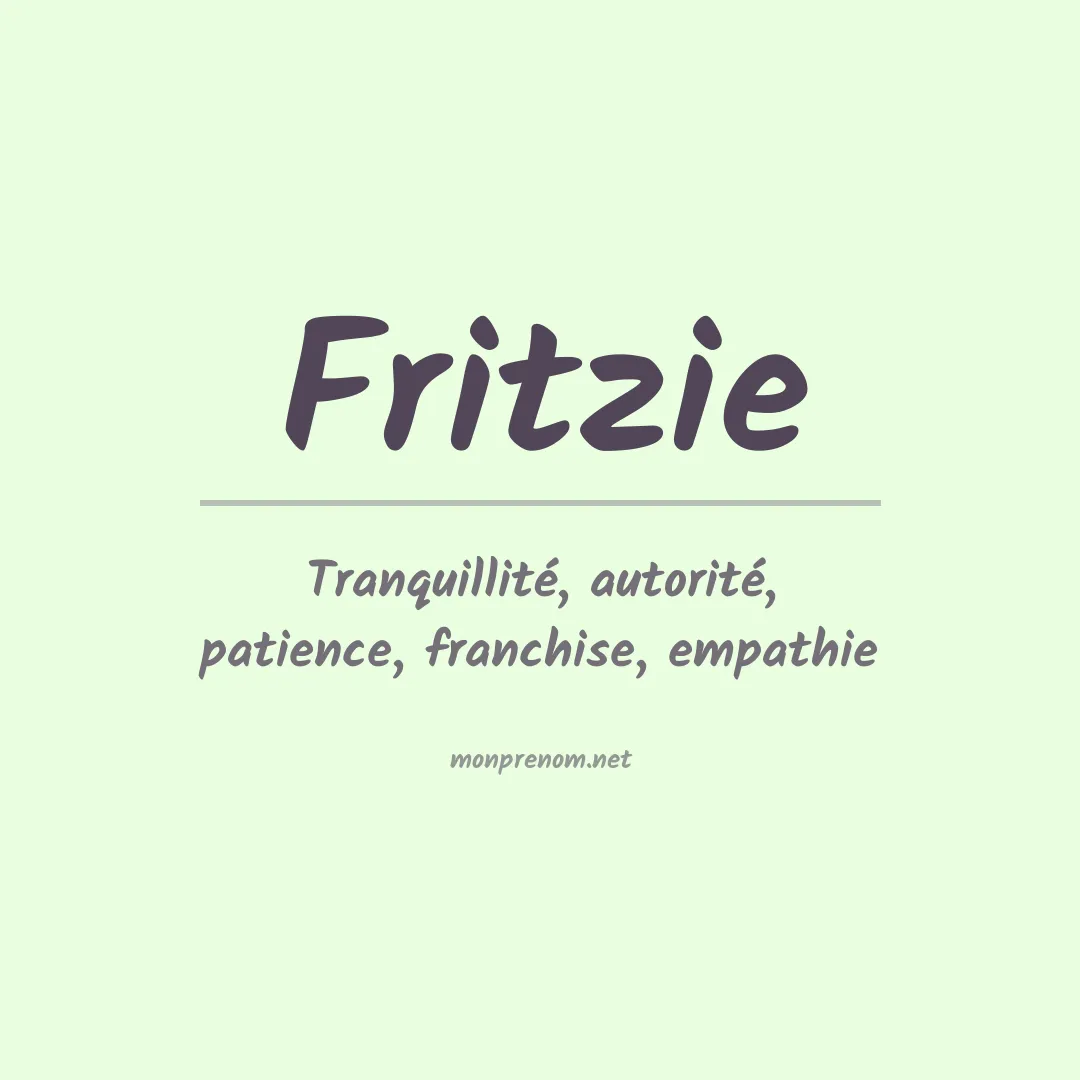 Signification du Prénom Fritzie