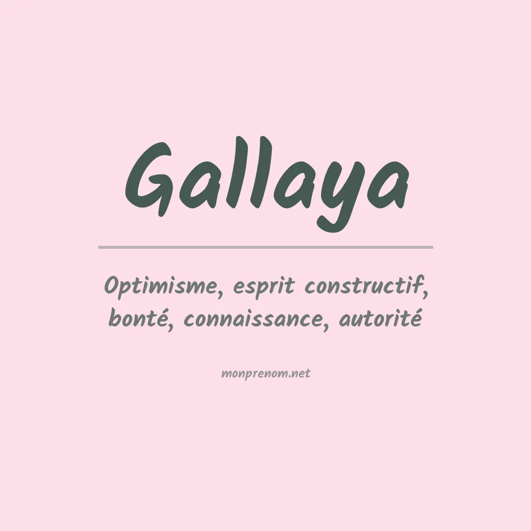 Signification du Prénom Gallaya