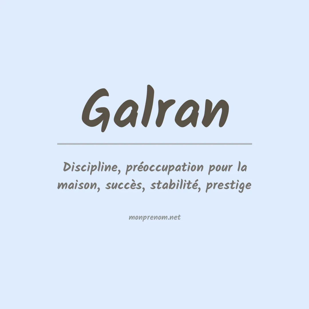 Signification du Prénom Galran