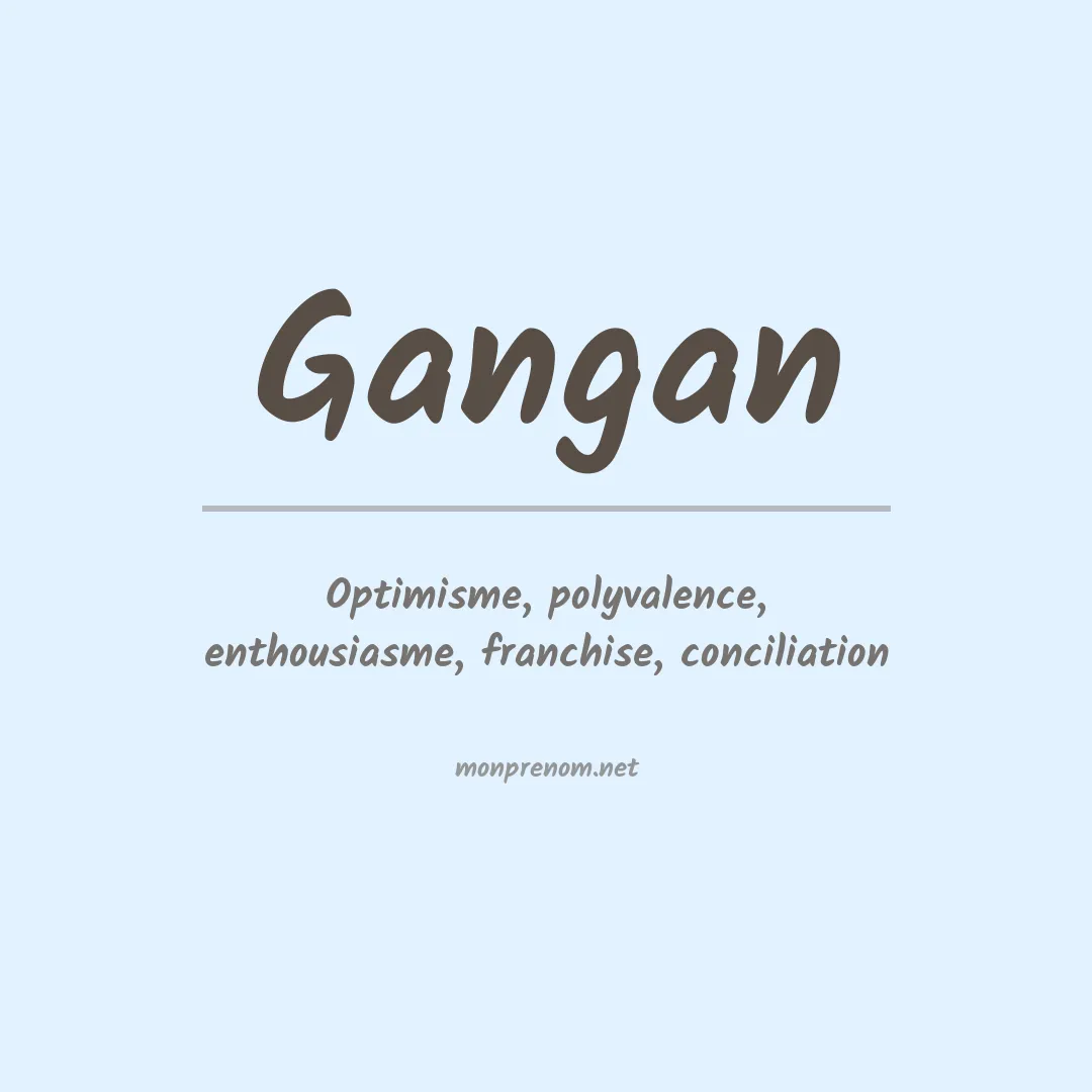 Signification du Prénom Gangan