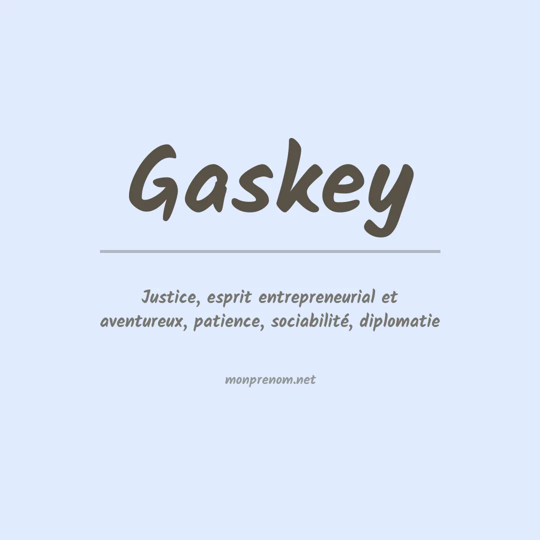 Signification du Prénom Gaskey