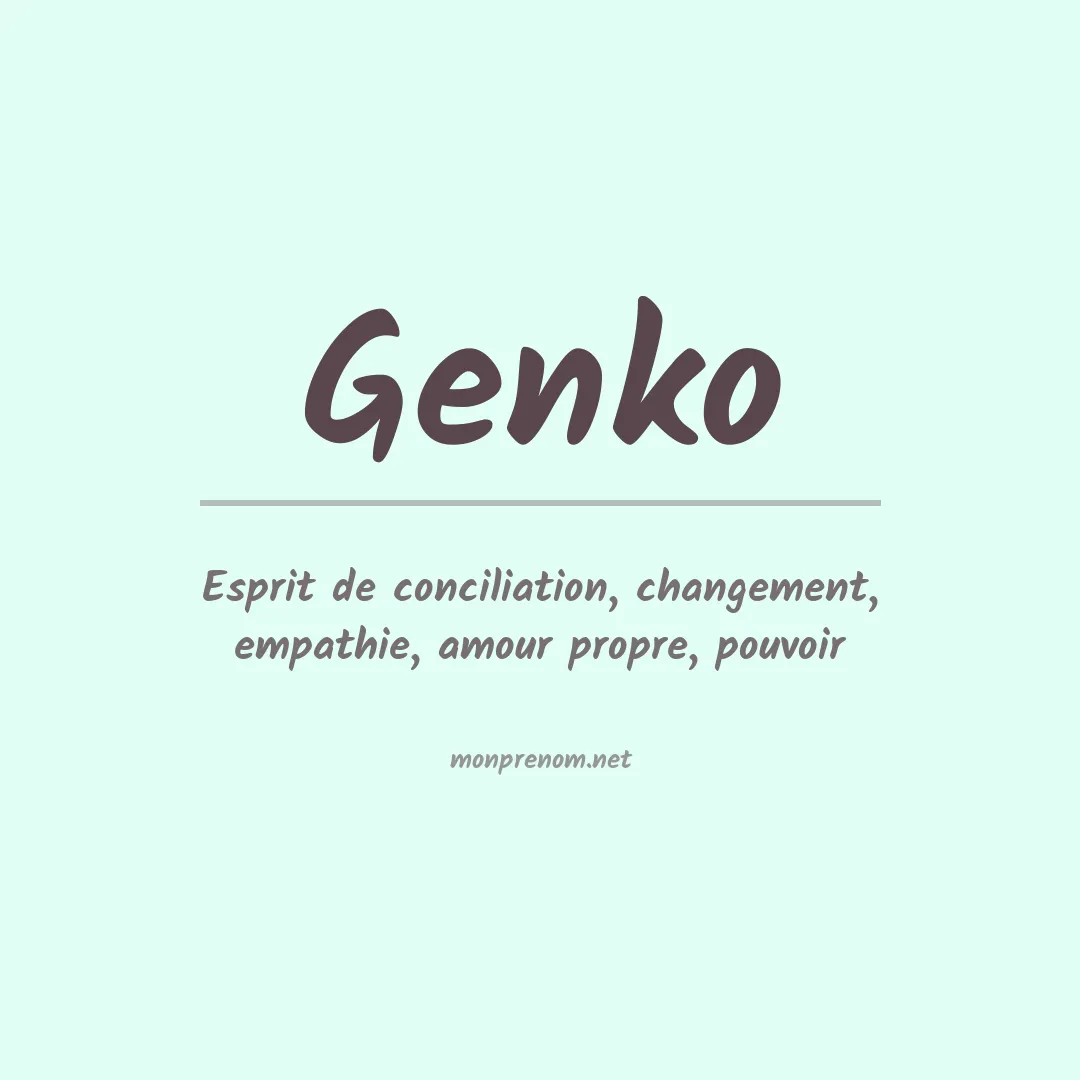 Signification du Prénom Genko