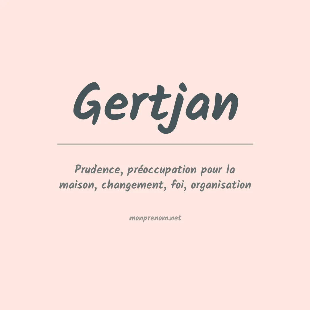 Signification du Prénom Gertjan