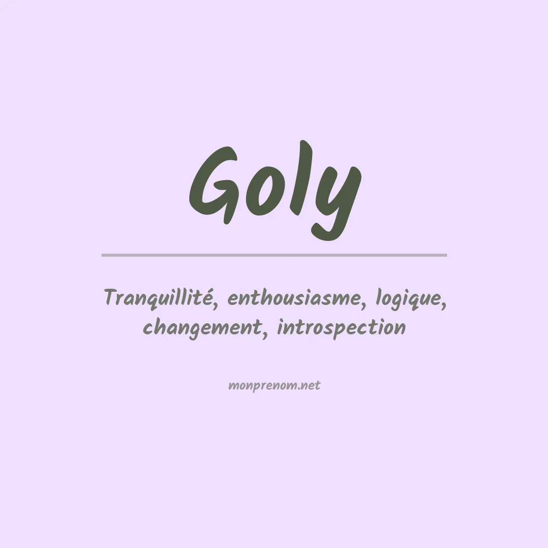 Signification du Prénom Goly