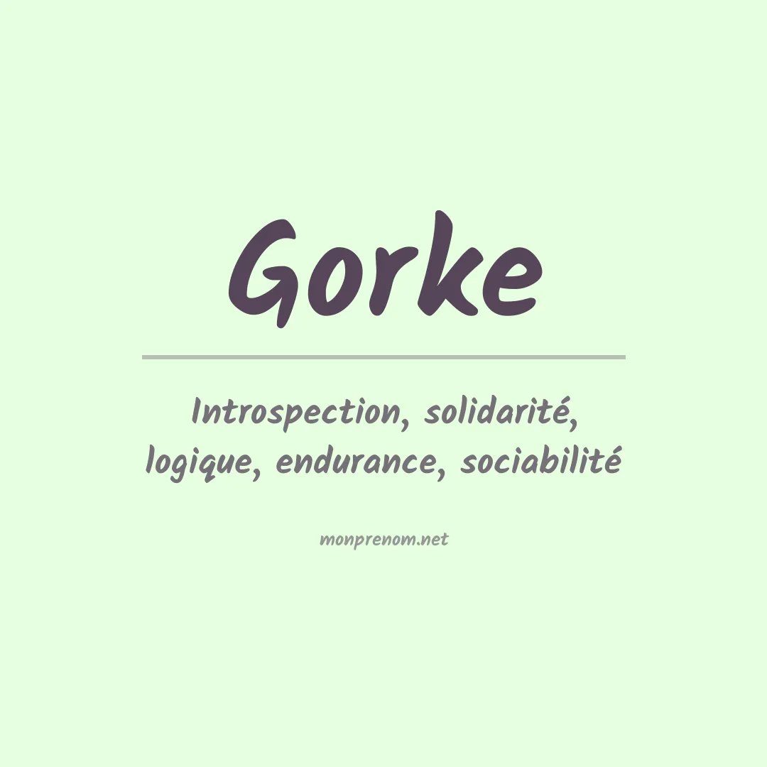 Signification du Prénom Gorke