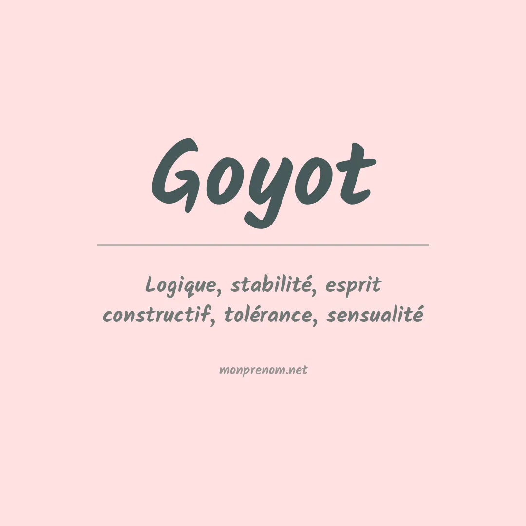 Signification du Prénom Goyot