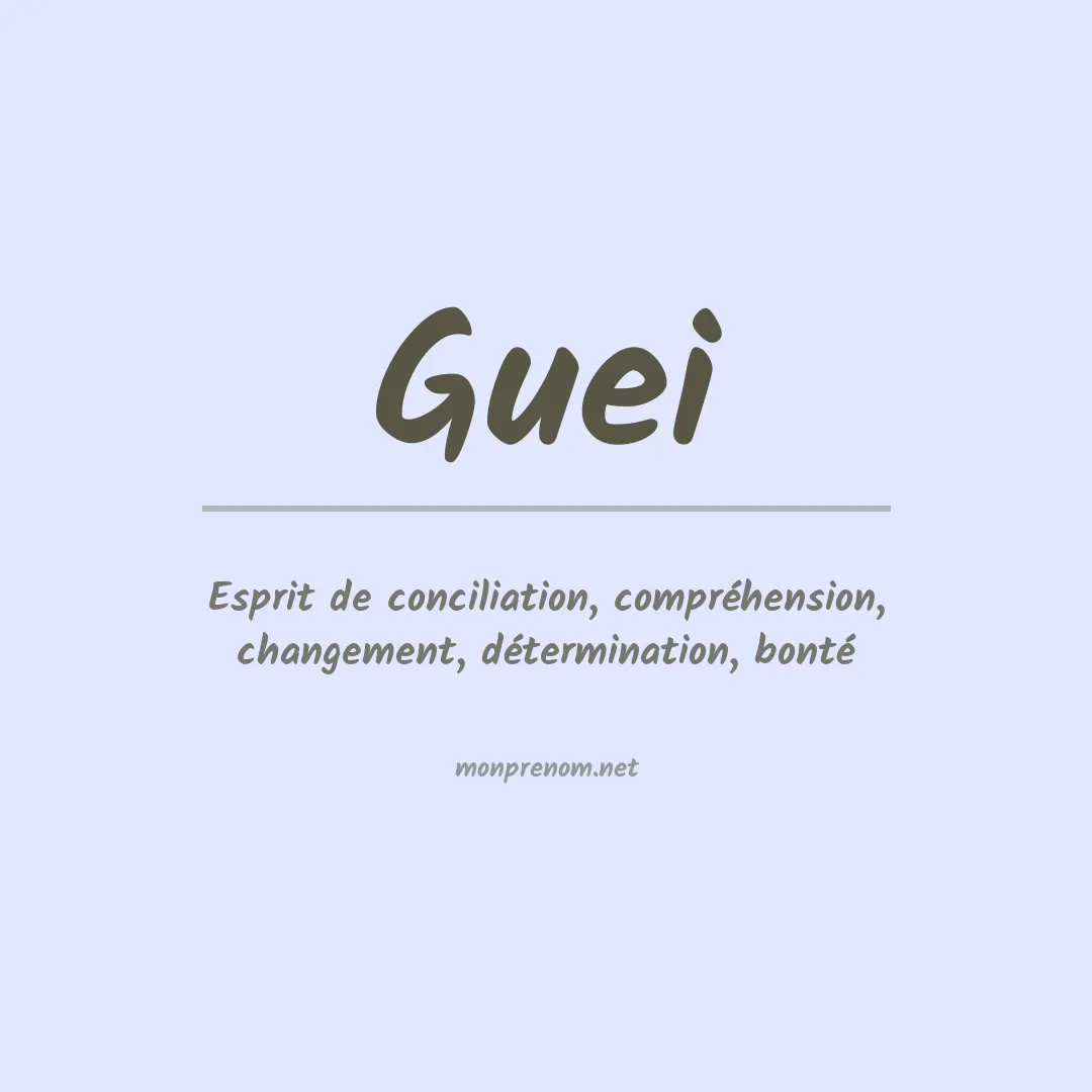 Signification du Prénom Guei