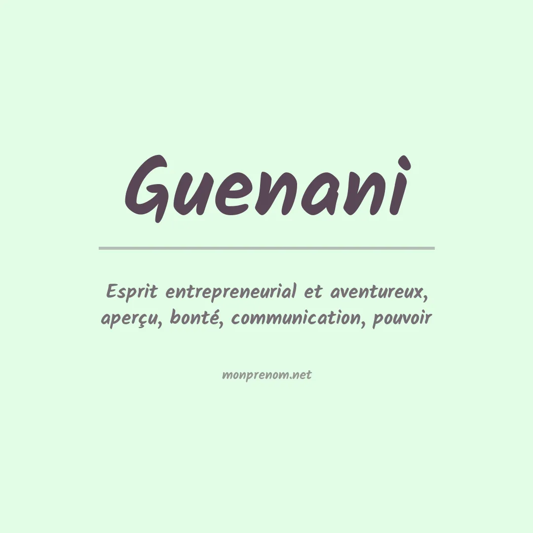 Signification du Prénom Guenani