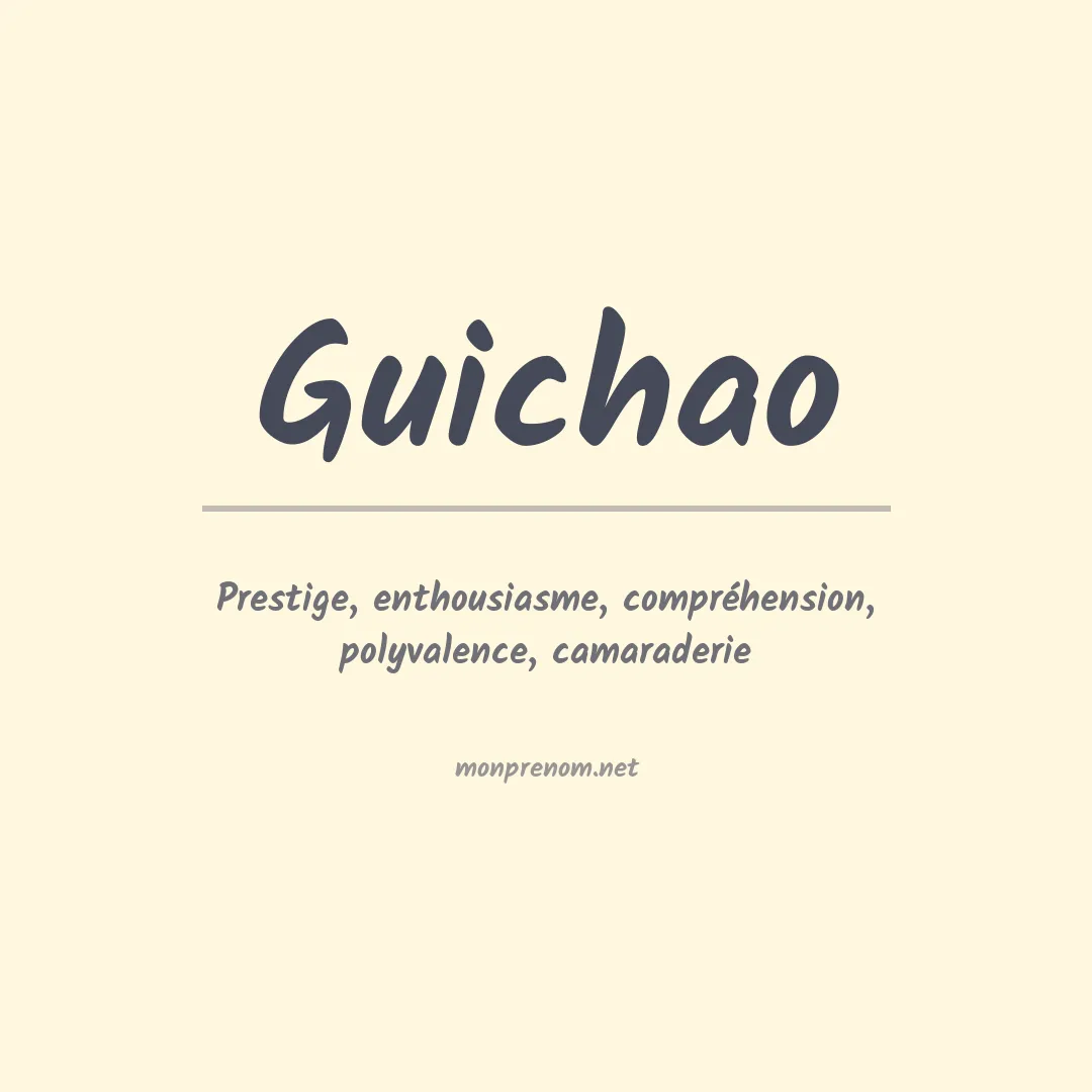Signification du Prénom Guichao