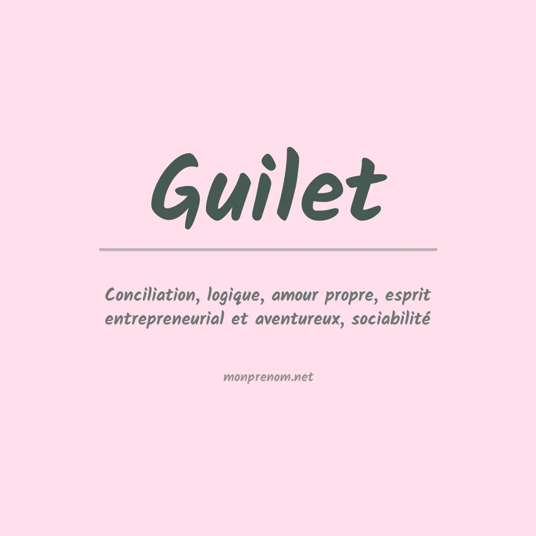 Signification du Prénom Guilet