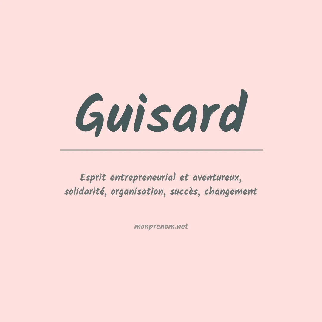 Signification du Prénom Guisard