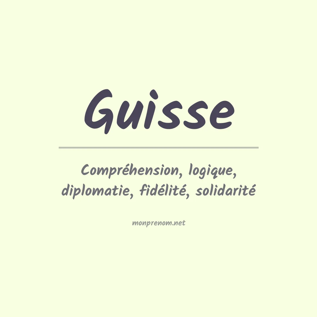 Signification du Prénom Guisse