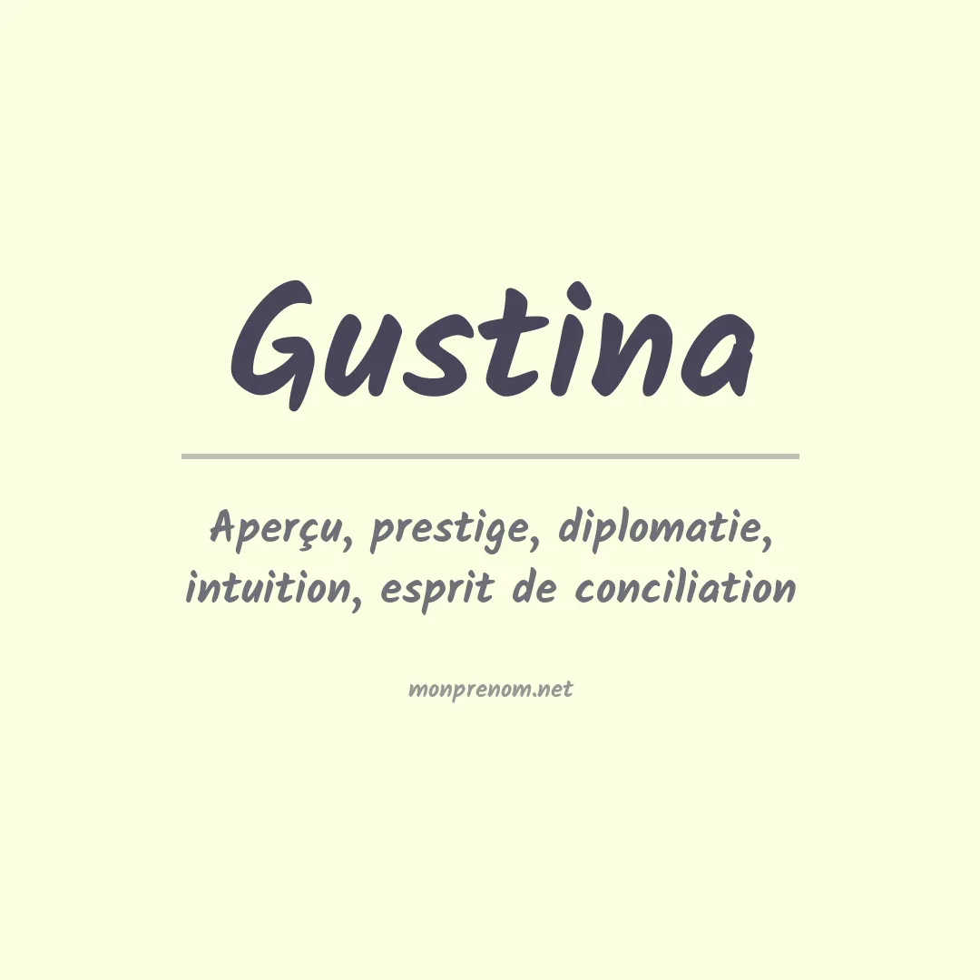 Signification du Prénom Gustina