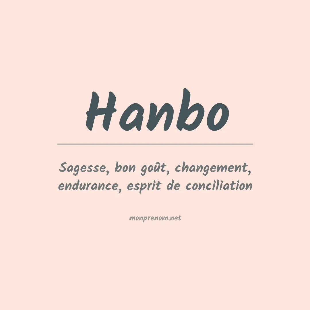Signification du Prénom Hanbo