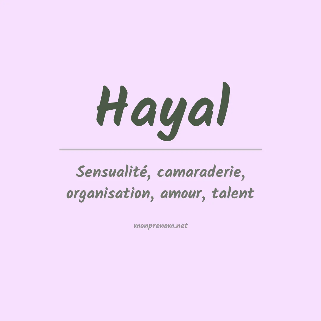 Signification du Prénom Hayal
