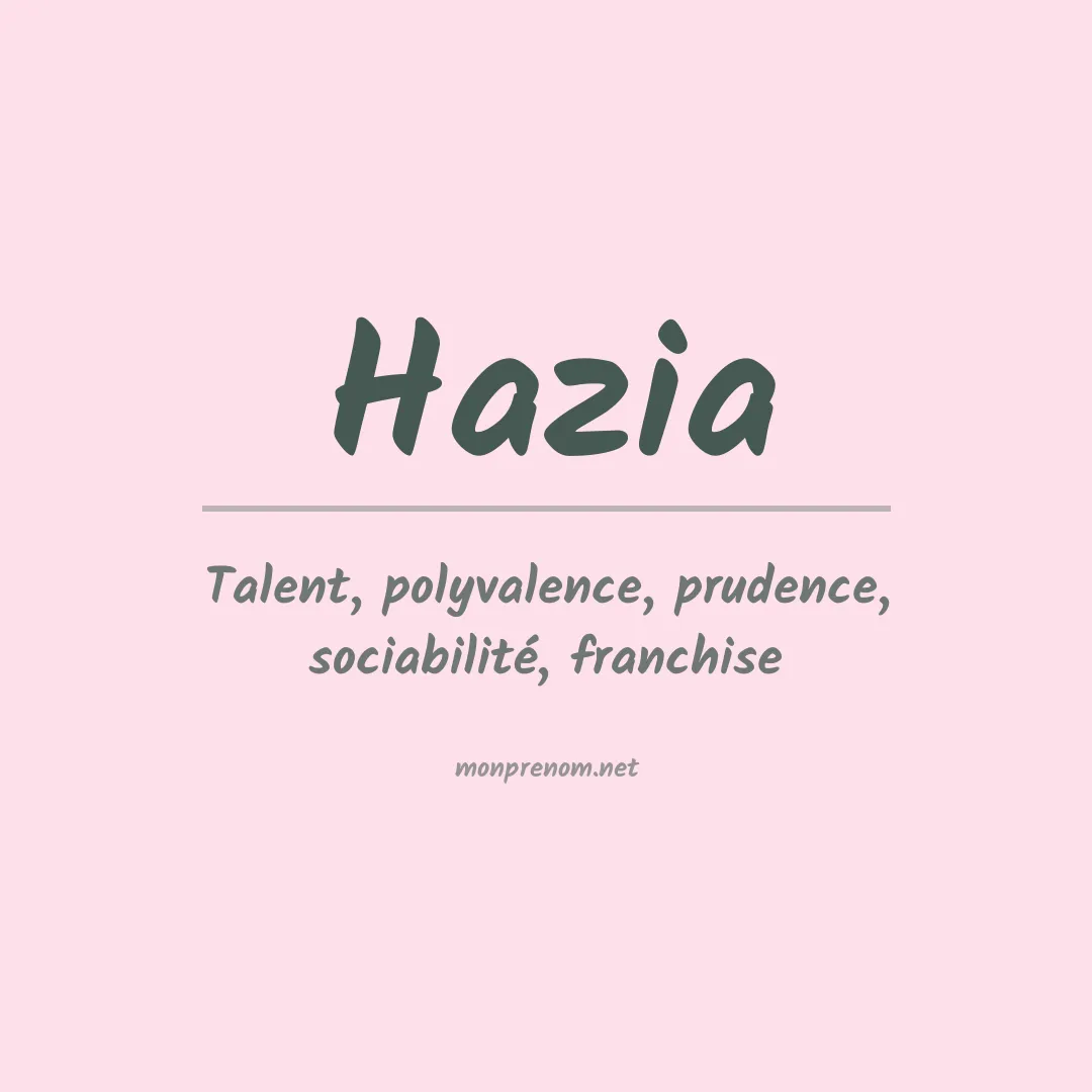 Signification du Prénom Hazia