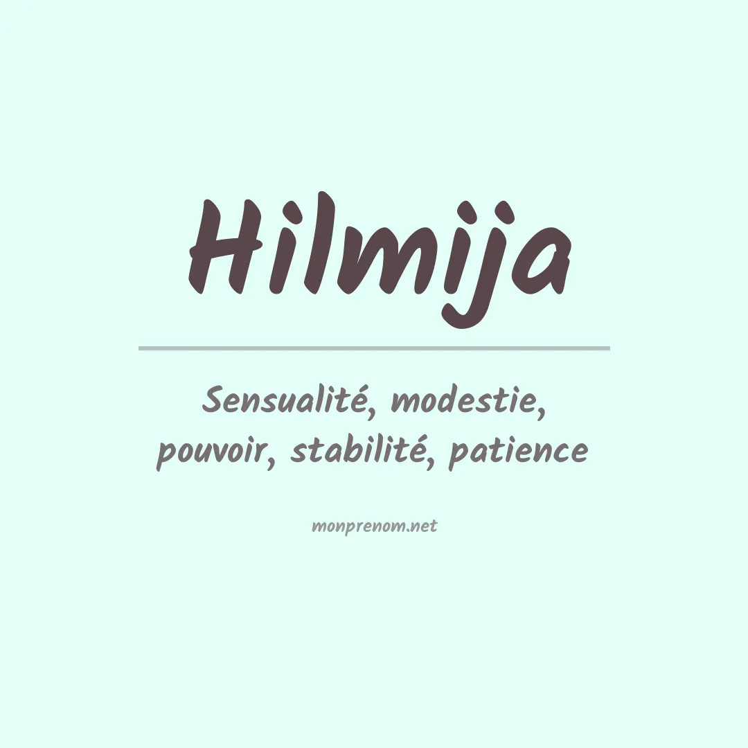 Signification du Prénom Hilmija